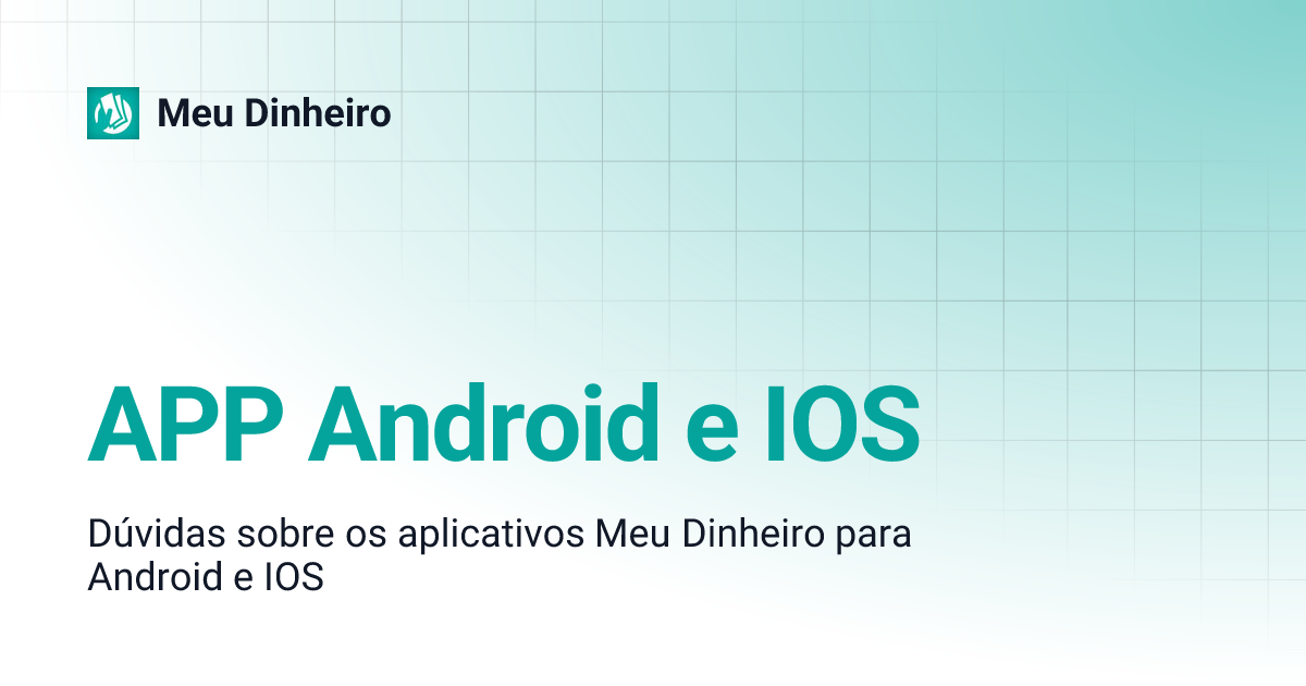 APP Android e IOS | Meu Dinheiro